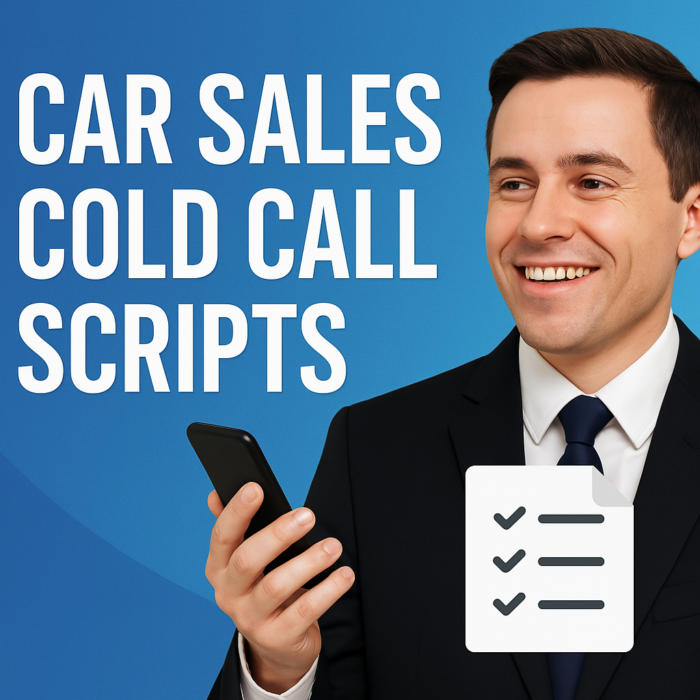 Car Sales Cold Call Scripts That Work: 3 Proven Templates You Can Use Today